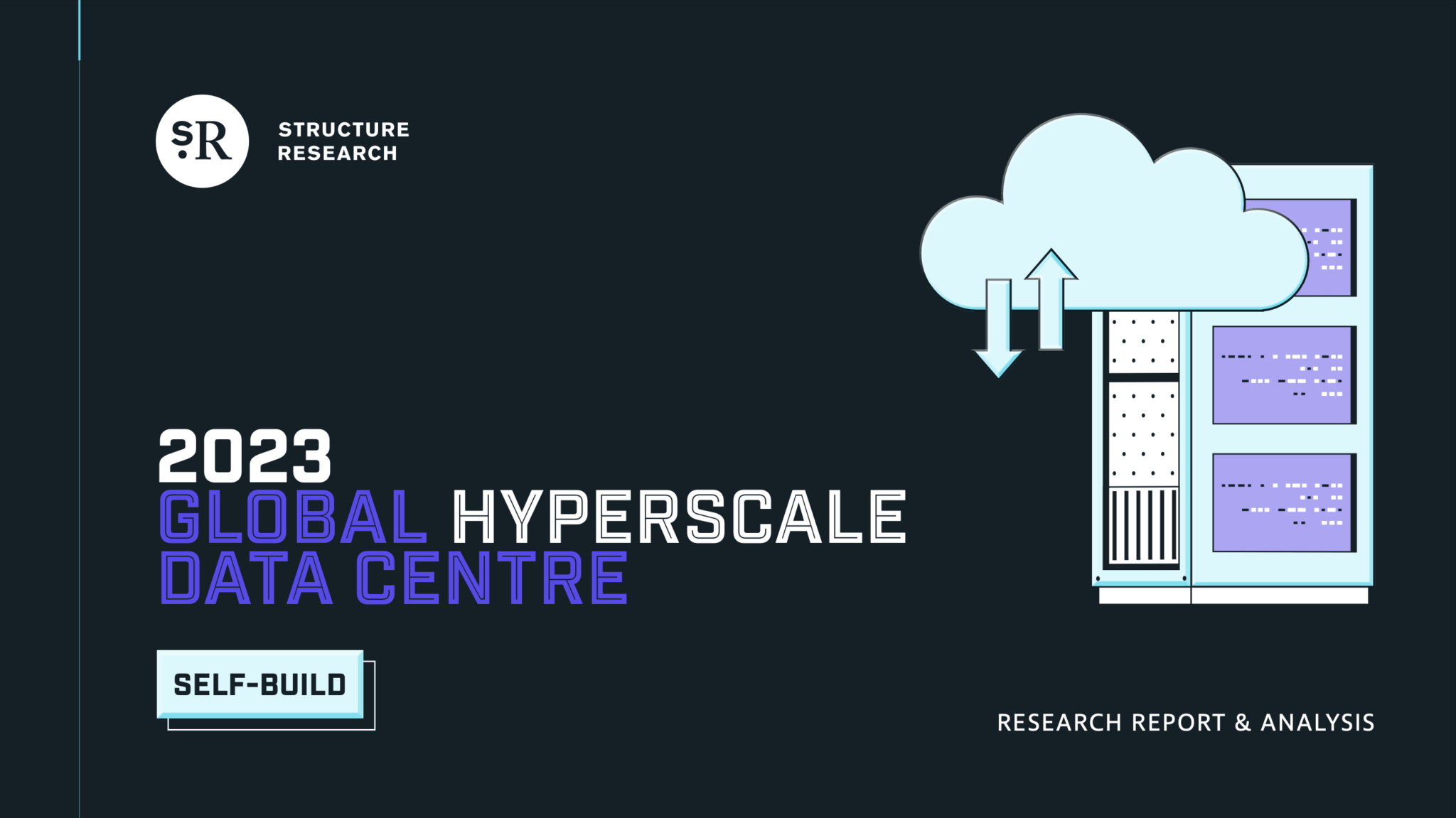 2023: Hyperscale Self-Build Data Centre Report - Structure Research ...