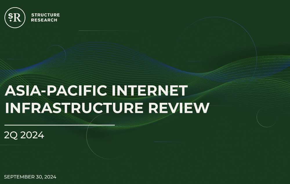 Q2 2024: APAC Infrastructure Quarterly Report - Structure Research ...